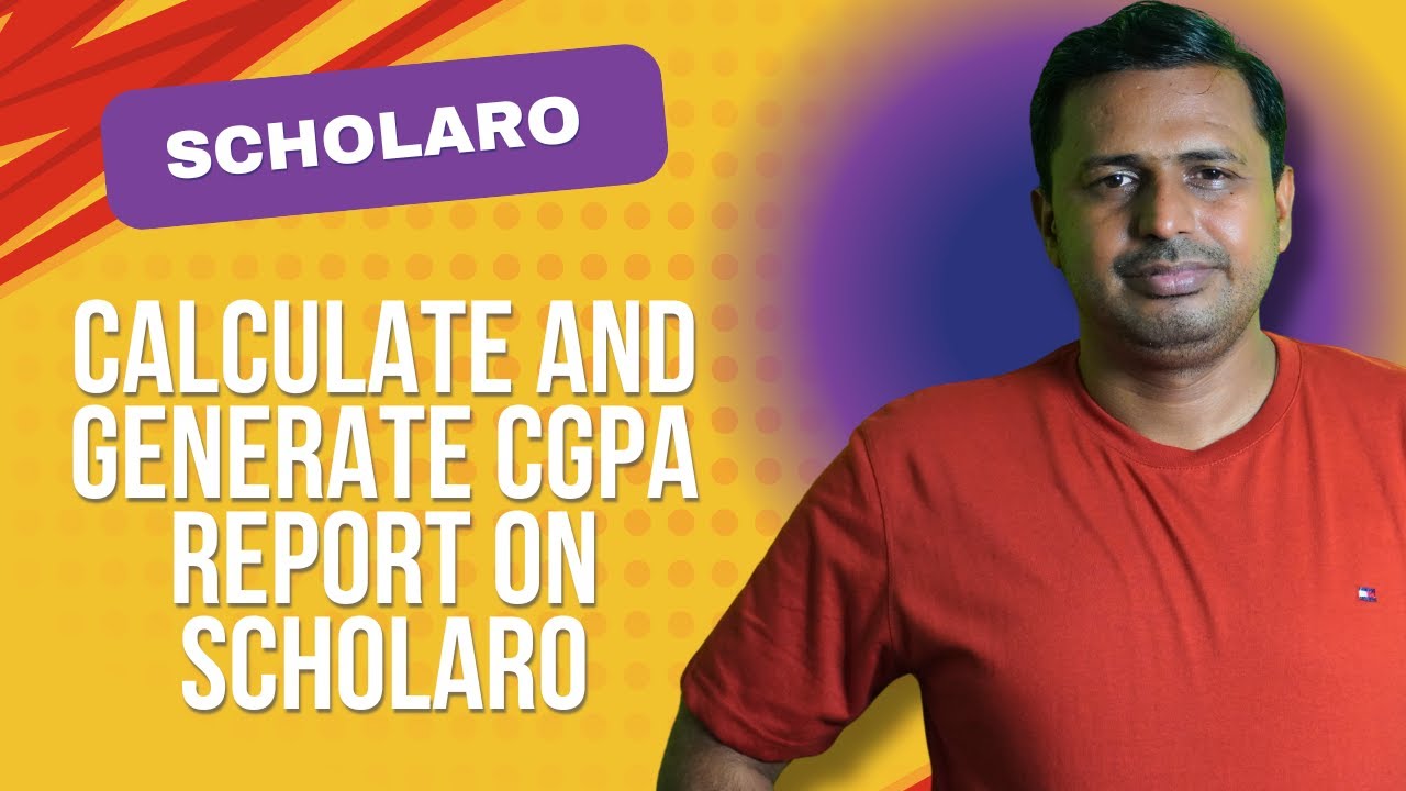 Create Scholaro CGPA Report for Scholarship | Calculate and Generate CGPA Report on Scholaro
