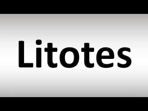 How to Pronounce Litotes