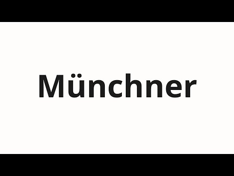 How to pronounce Münchner