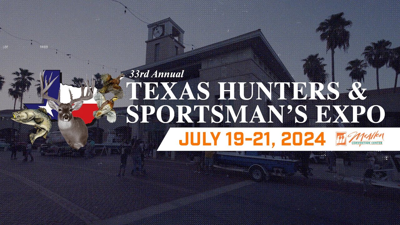 Texas Hunters Expo an event for entire families | MyRGV.com