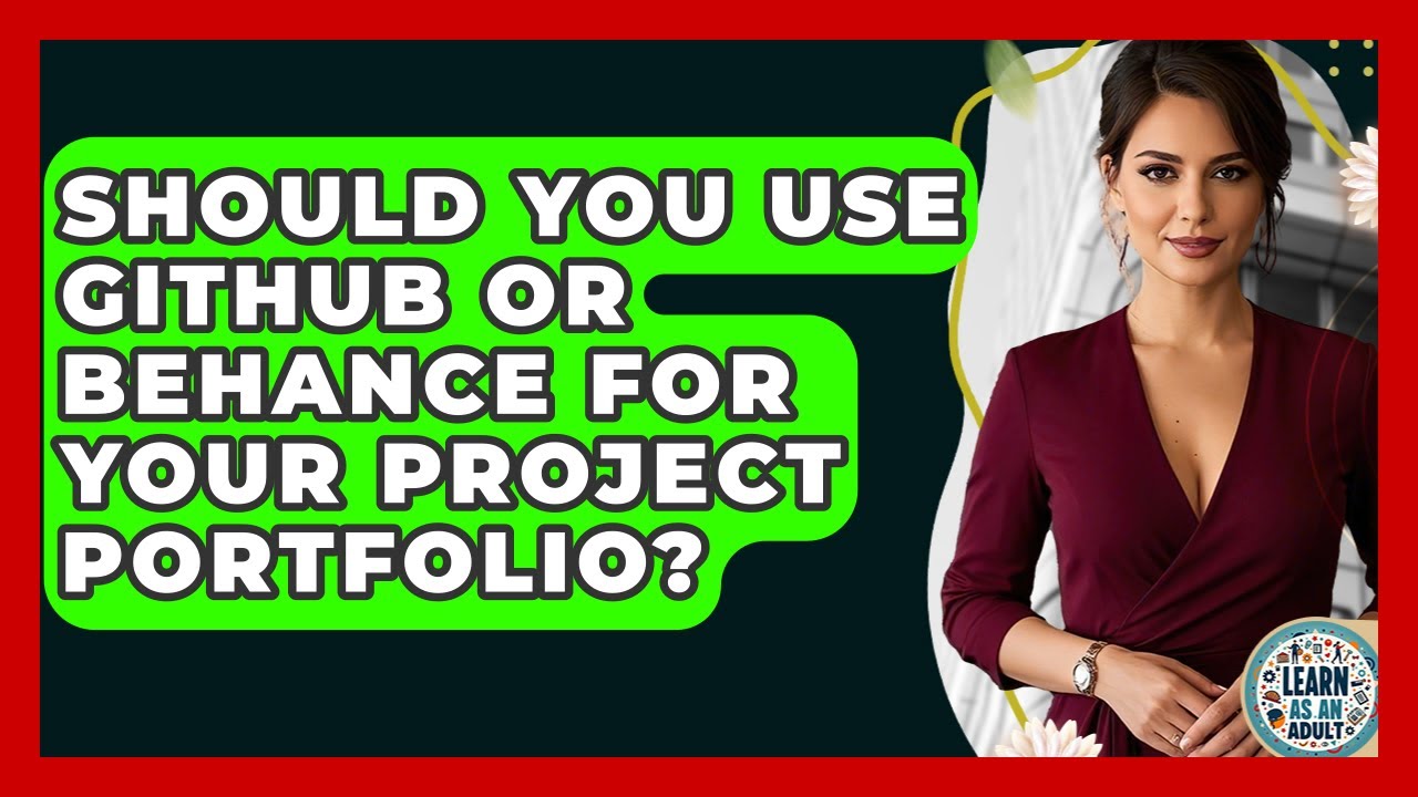 Should You Use GitHub Or Behance For Your Project Portfolio? - Learn As An Adult
