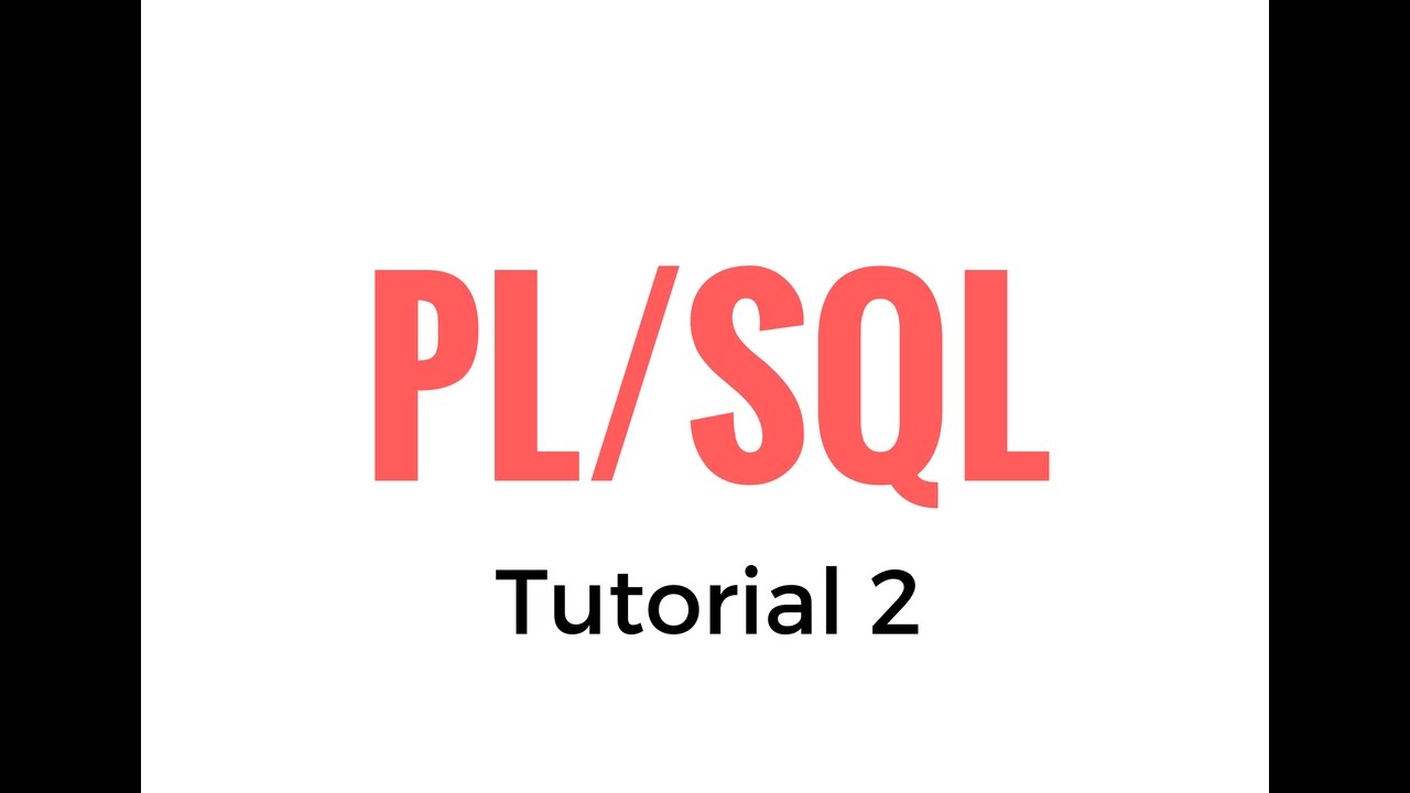PL/SQL Tutorial 2 : Variable Declaration in PL/SQL