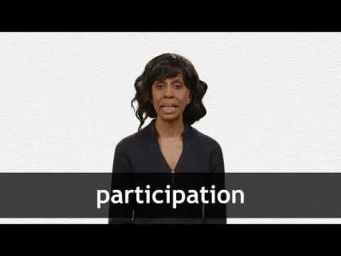 PARTICIPATION definition and meaning | Collins English Dictionary