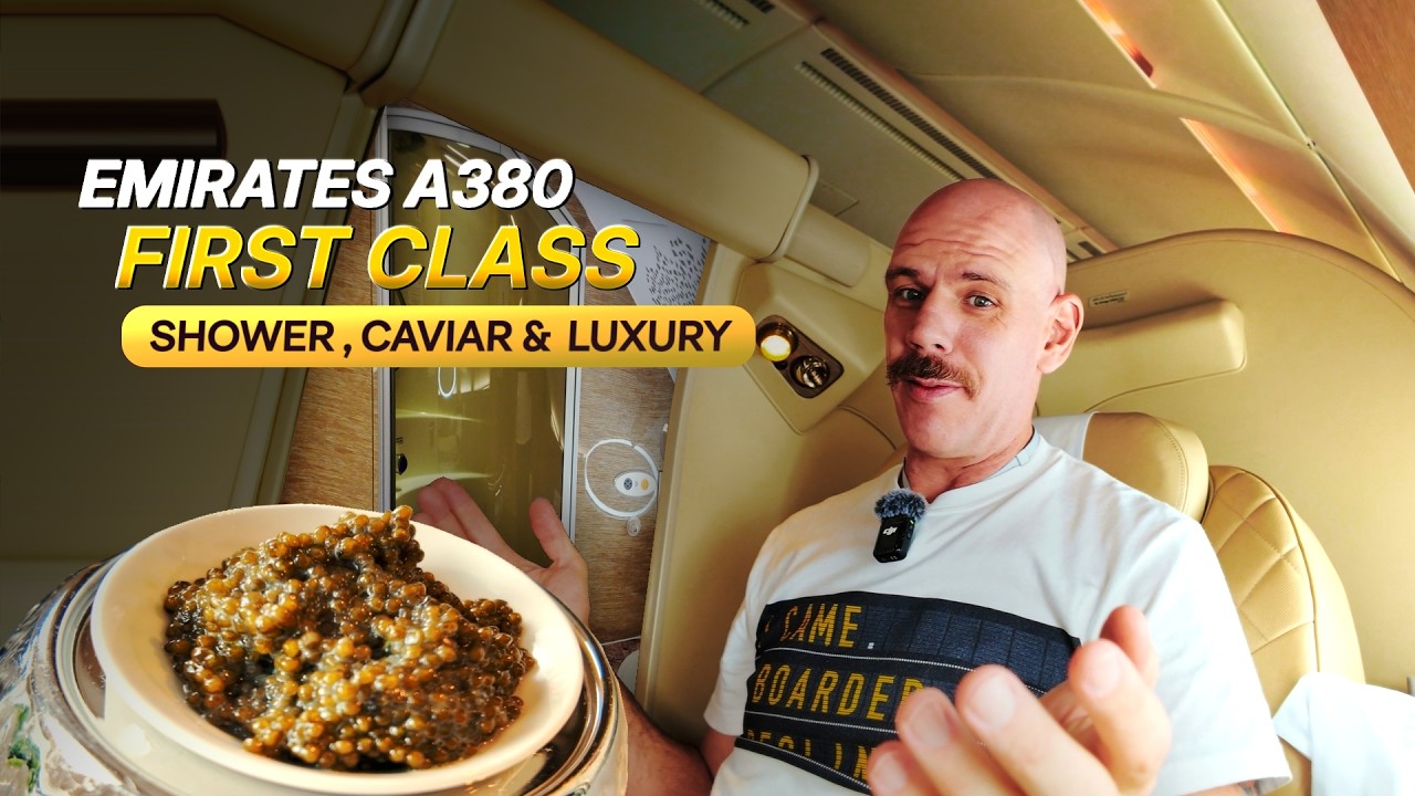 Emirates A380 First Class – Shower, Caviar & Luxury