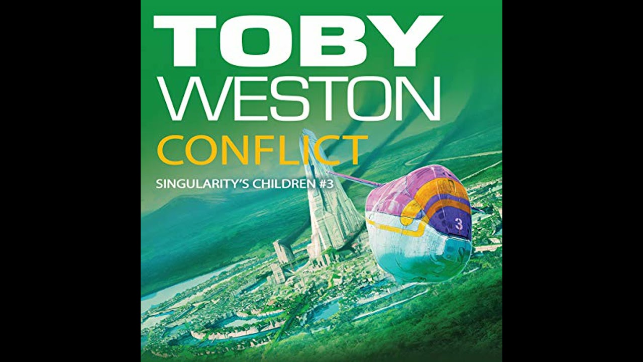 Conflict: Singularity's Children, Book 3 by Toby Weston | Free Audiobook