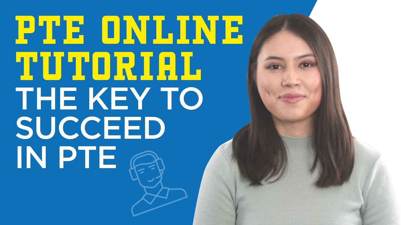 PTE online tutorial - The key to succeed in PTE exam