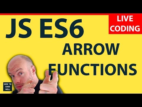 JavaScript ES6 Arrow Functions | Live Coding Tutorial