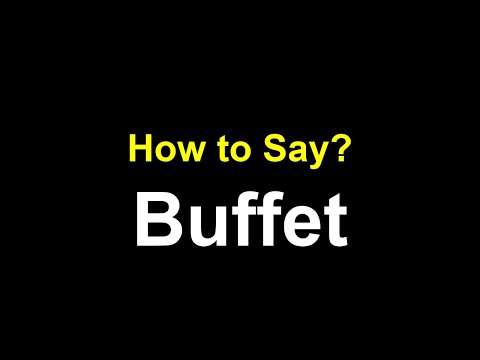 How to Pronounce Buffet
