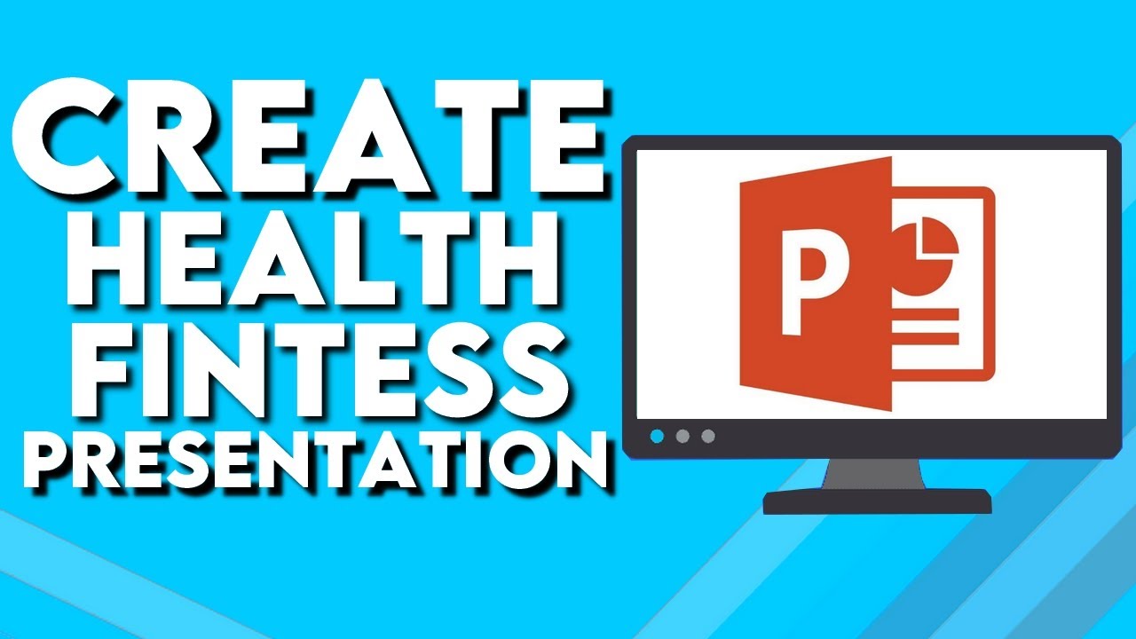 How To Create Health and Fitness Presentation on Microsoft Powerpoint