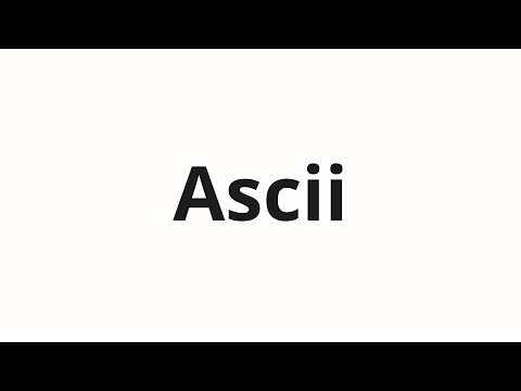 How to pronounce Ascii
