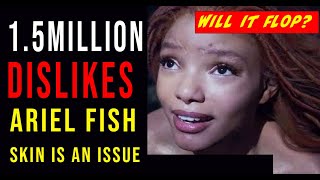 Ariel The Little Mermaid backlash Almost TWO MILLION dislikes!