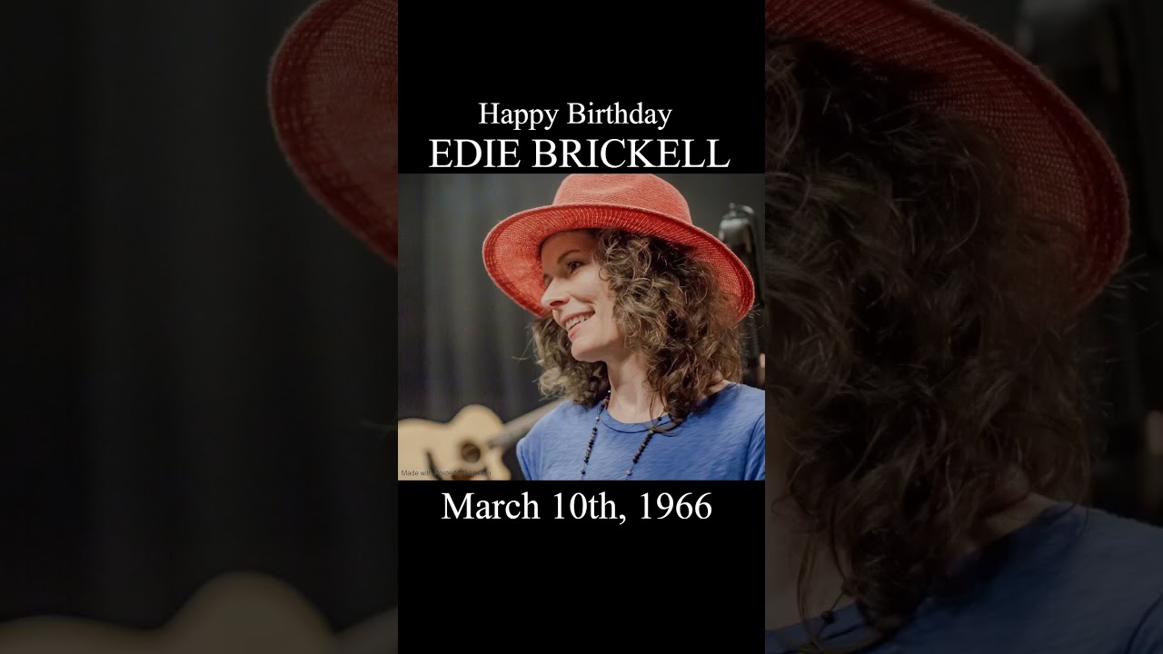 Happy Birthday to EDIE BRICKELL ...