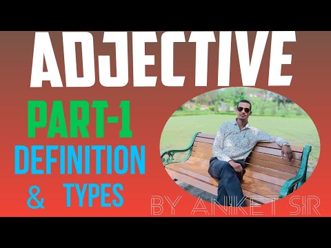 ADJECTIVE: MEANING AND DEFINITION WITH EXAMPLES BY ANIKET SIR