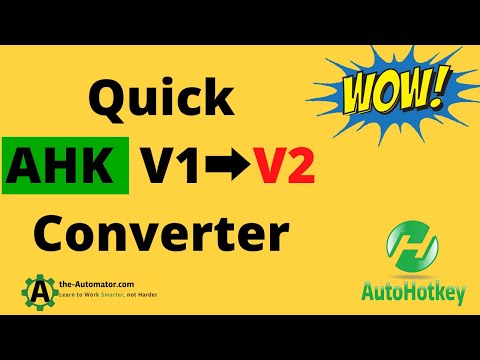 Quick AHK v1 to v2 Converter (Executable) | the-Automator