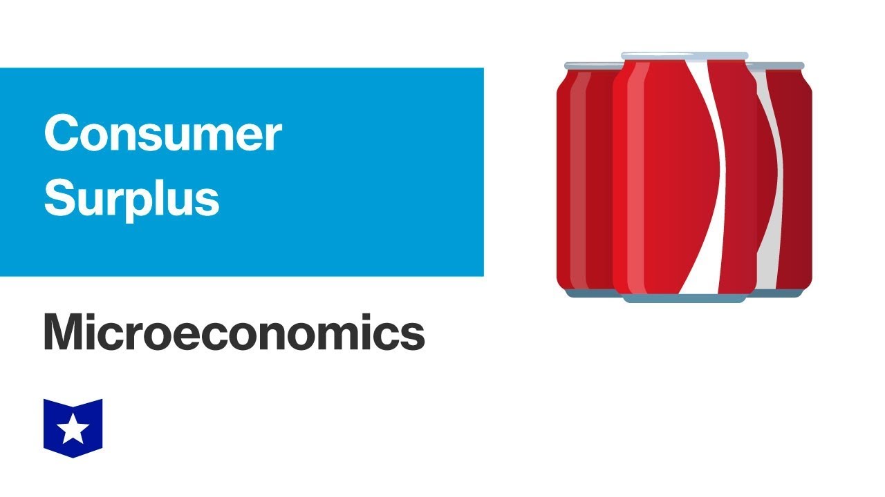 Consumer Surplus | Microeconomics