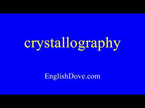 How to pronounce crystallography in American English