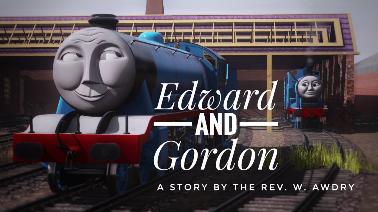 Edward and Gordon - A Trainz Adaptation