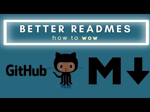 Writing Better READMEs (Markdown + GitHub Workflows)