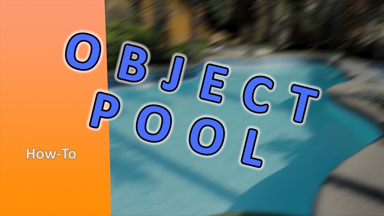Efficient Object Pool - How-To
