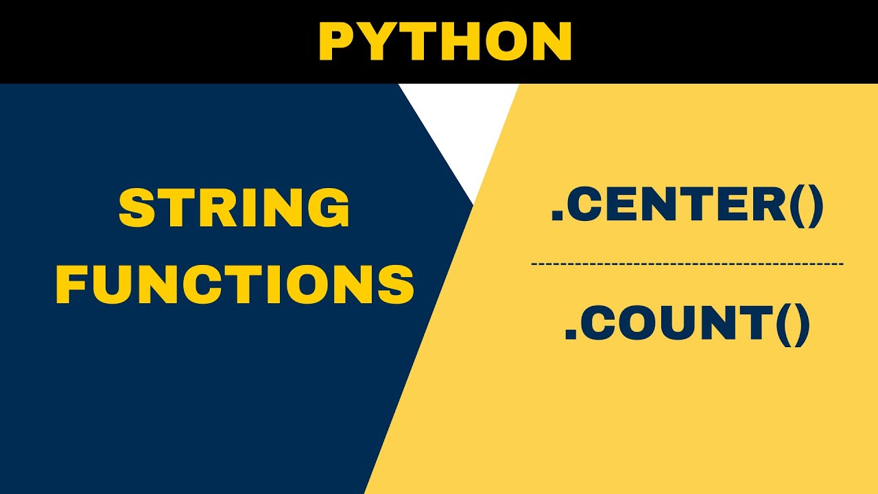 Center || Count || String Functions || Python for Beginners