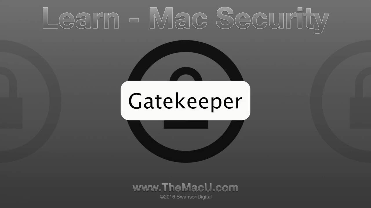 Mac Security Tutorial: How Gatekeeper Works