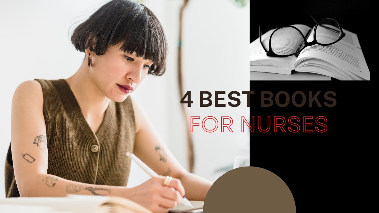 4 Best Books For Nurses