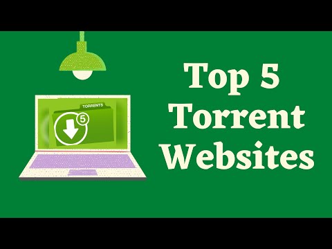 Top 5 Torrent Websites 2021
