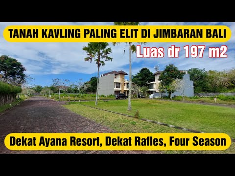 SOLD / TERJUAL TANAH KAVLING PALING ELIT DI JIMBARAN BALI - DEKAT AYANA & BEACH