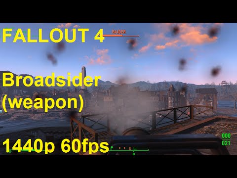 Steam Community :: Video :: Fallout 4 - Broadsider (Weapon) (1440p60)