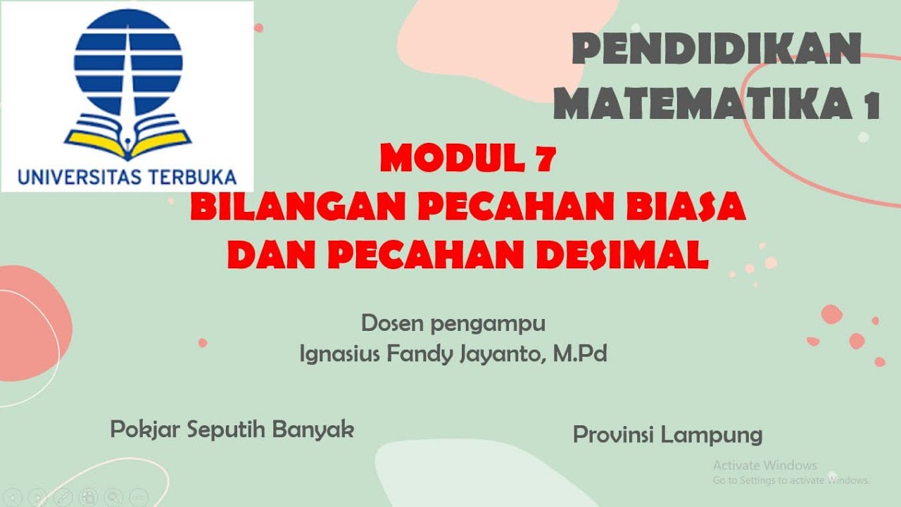 Download PPT Presentasi Modul 7 Bilangan Pecahan Biasa & Pecahan Desimal | Pendidikan Matematika 1