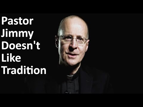 Pastor Jimmy Doesnt Like Traditional Catholicism – RETURN TO TRADITION