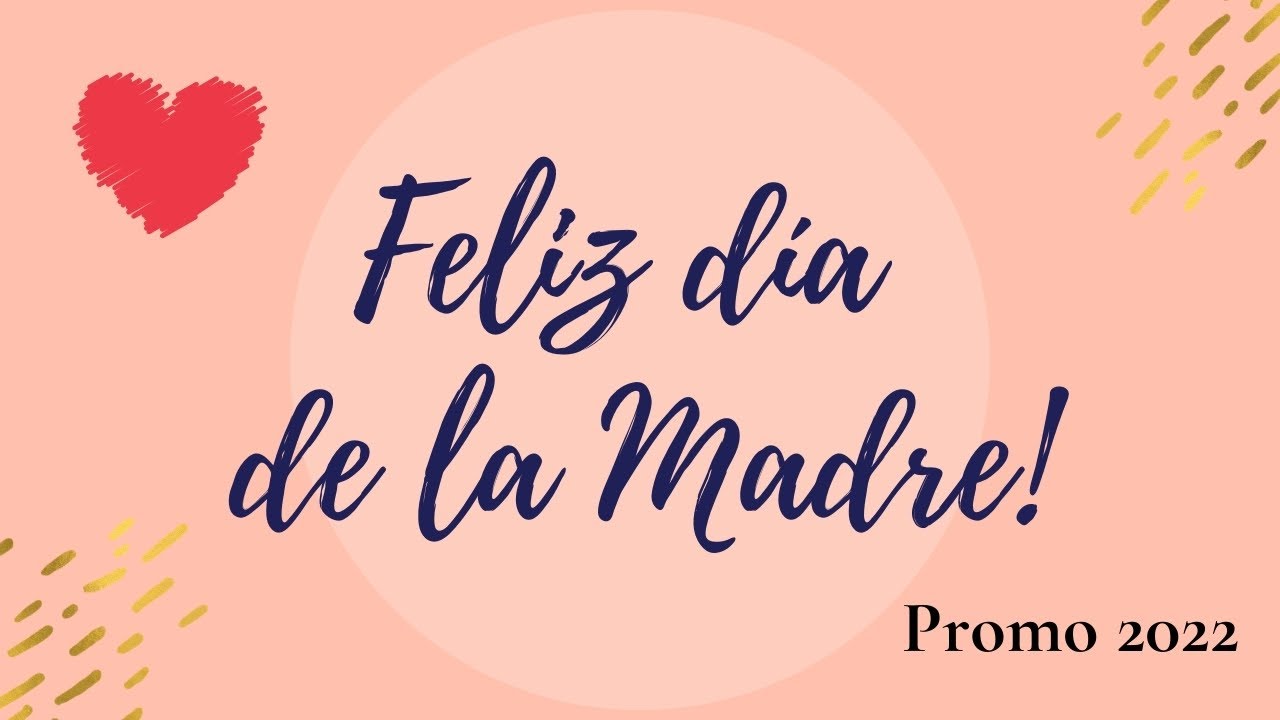 Día de la madre 2022