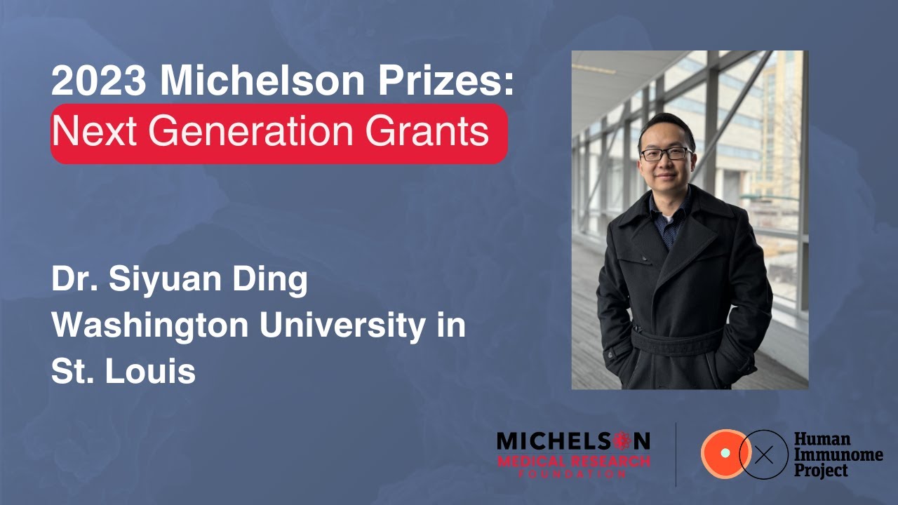 2023 Michelson Prizes: Dr. Siyuan Ding