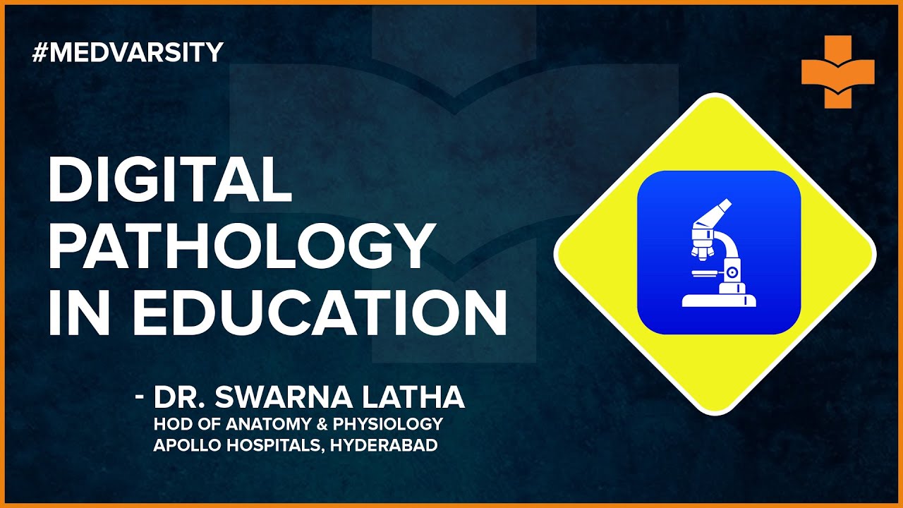 Digital Pathology in Education | Medvarsity