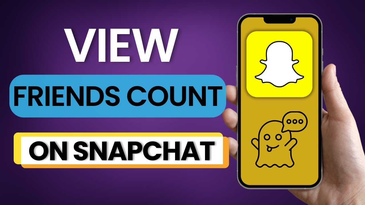 How To View Snapchat Friends Count 2025