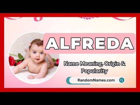 Alfreda - Baby Girl Name Meaning, Origin & Popularity - RandomNames.com