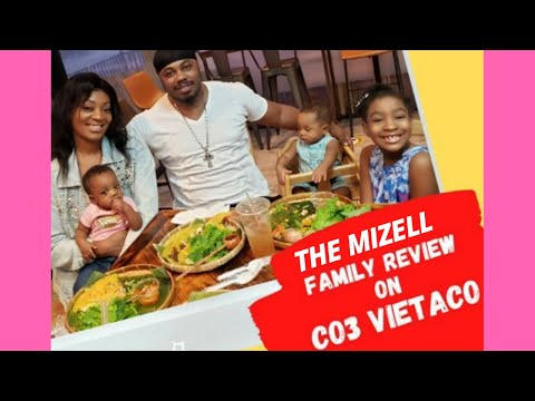 The MIZELL FAMILY FIRST RESTAURANT REVIEW! | Co3 VIETACO! | The best Vietnamese food EVER!