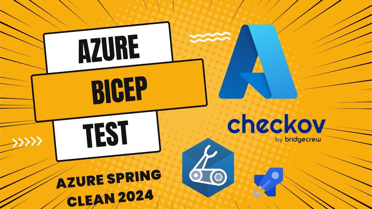 Integrate testing process into your Azure Bicep code - Azure Spring Clean 2024