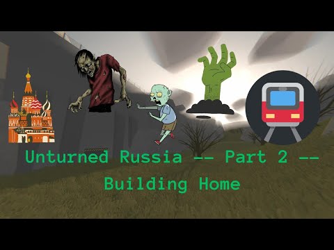 Steam Community :: Video :: Unturned Russia -- Part 2 -- Building Home