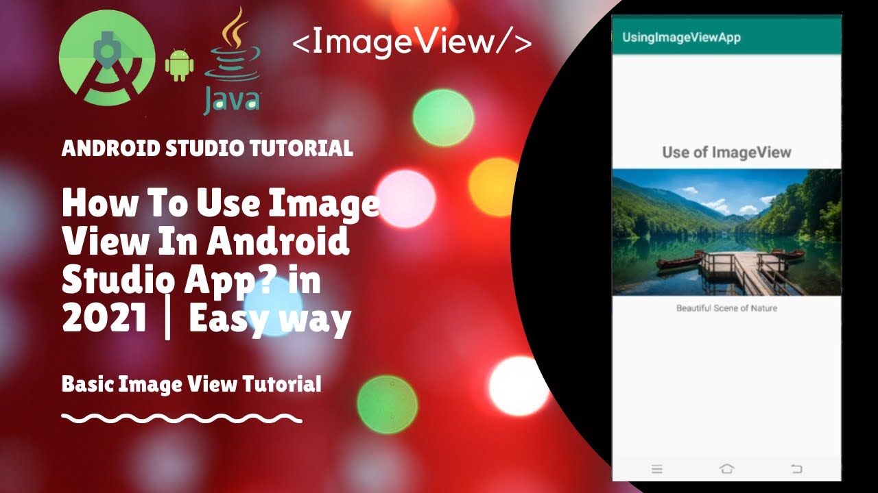 How To Easily Use Image View In Android App | Image In Android Tutorial