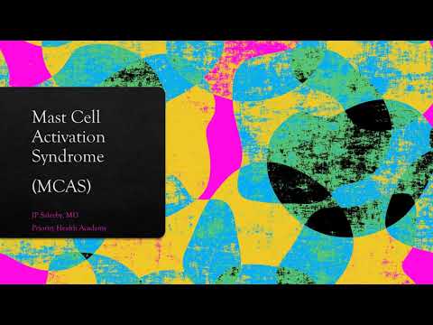 Mast Cell Activation Syndrome (MCAS) 4thAnnFxMedSymposium