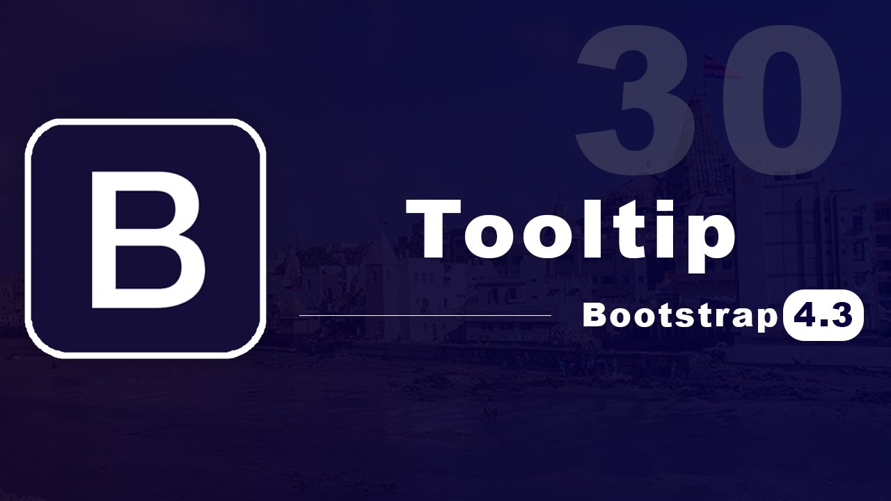 Tooltip in Bootstrap 4.3 - (30)