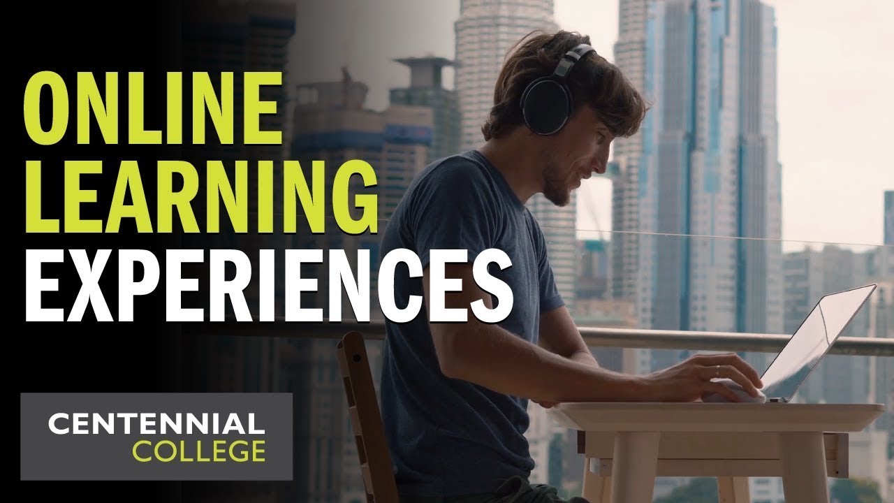 Online Learning Experiences at Centennial College