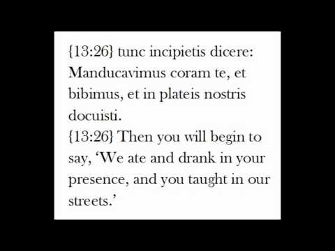 The Last Shall Be First in Latin, with English translation, Luke 13:22-30