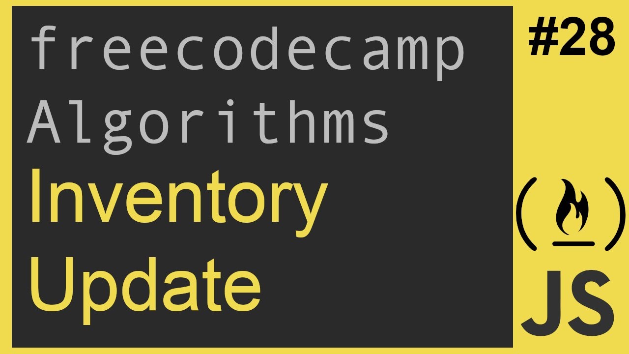 Javascript Freecodecamp Algorithm #28: Inventory Update