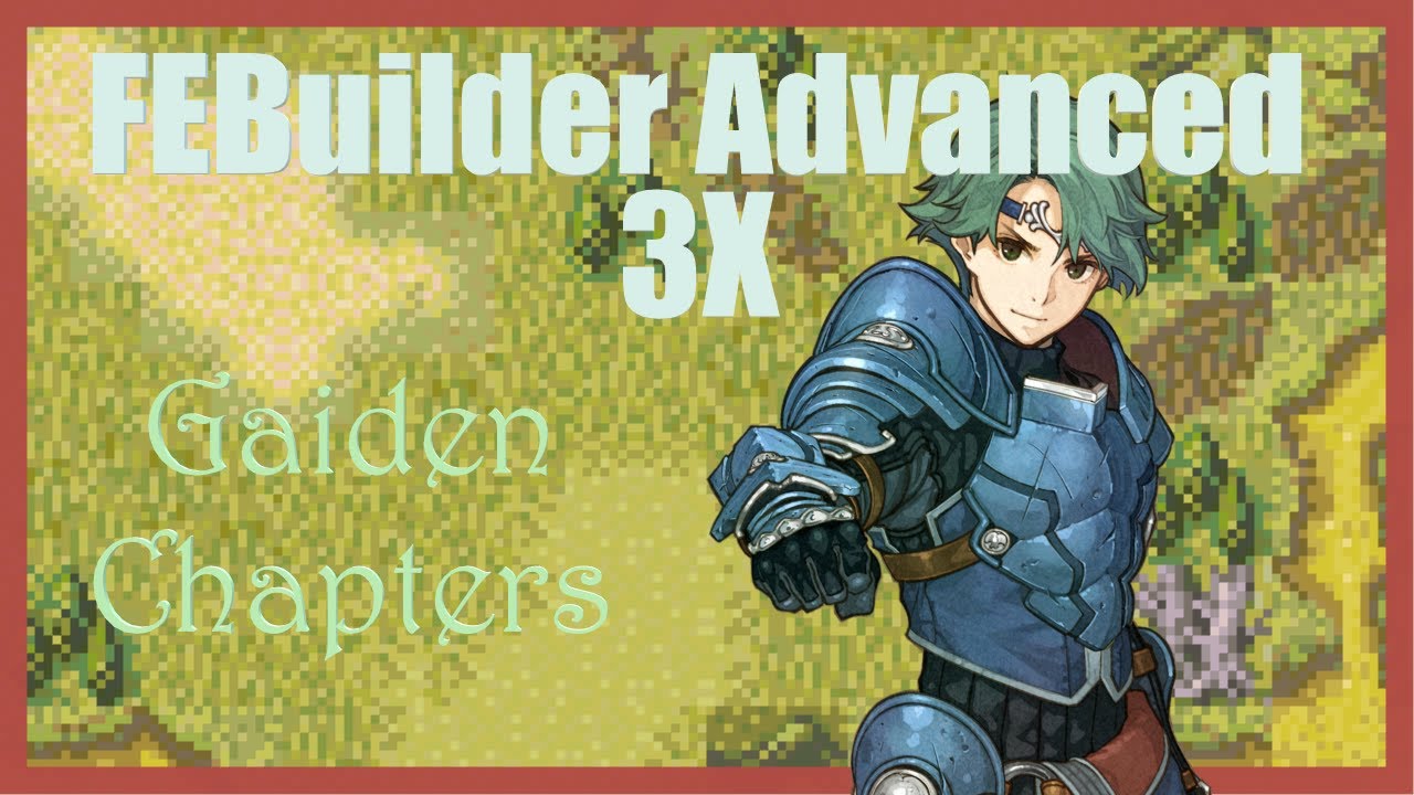 FEBuilder Gaiden Chapter Tutorial