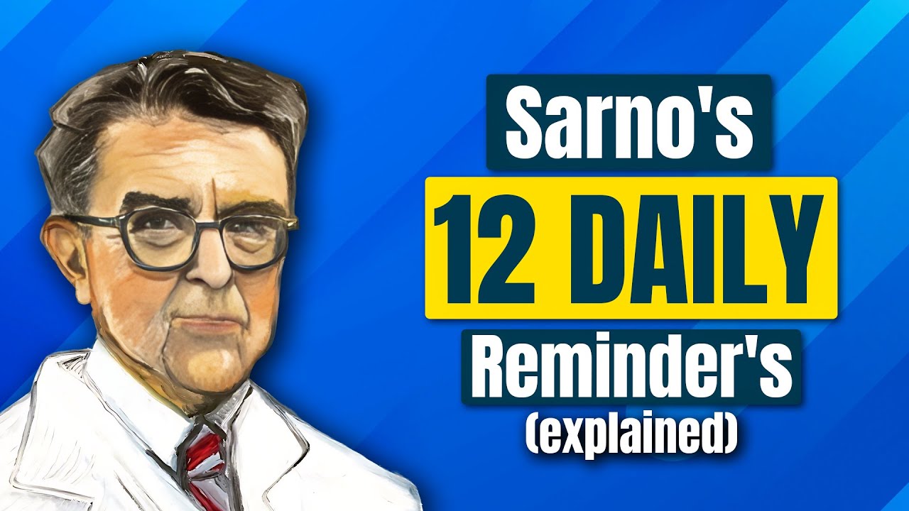 Dr. Sarno's 12 Daily Reminders = Explained