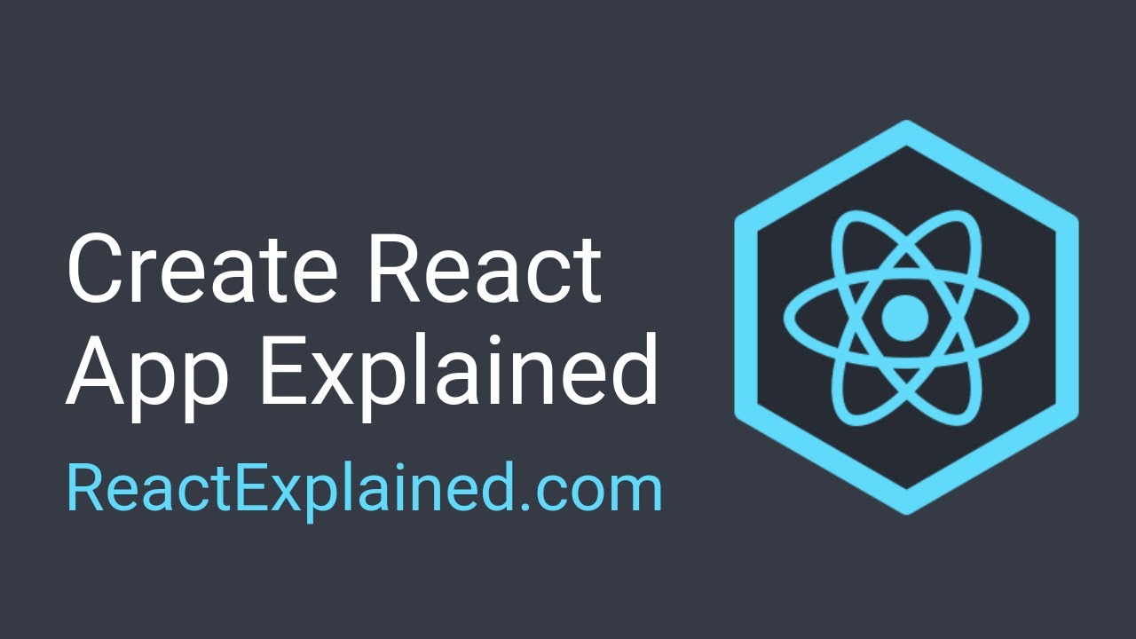 Create React App Explained