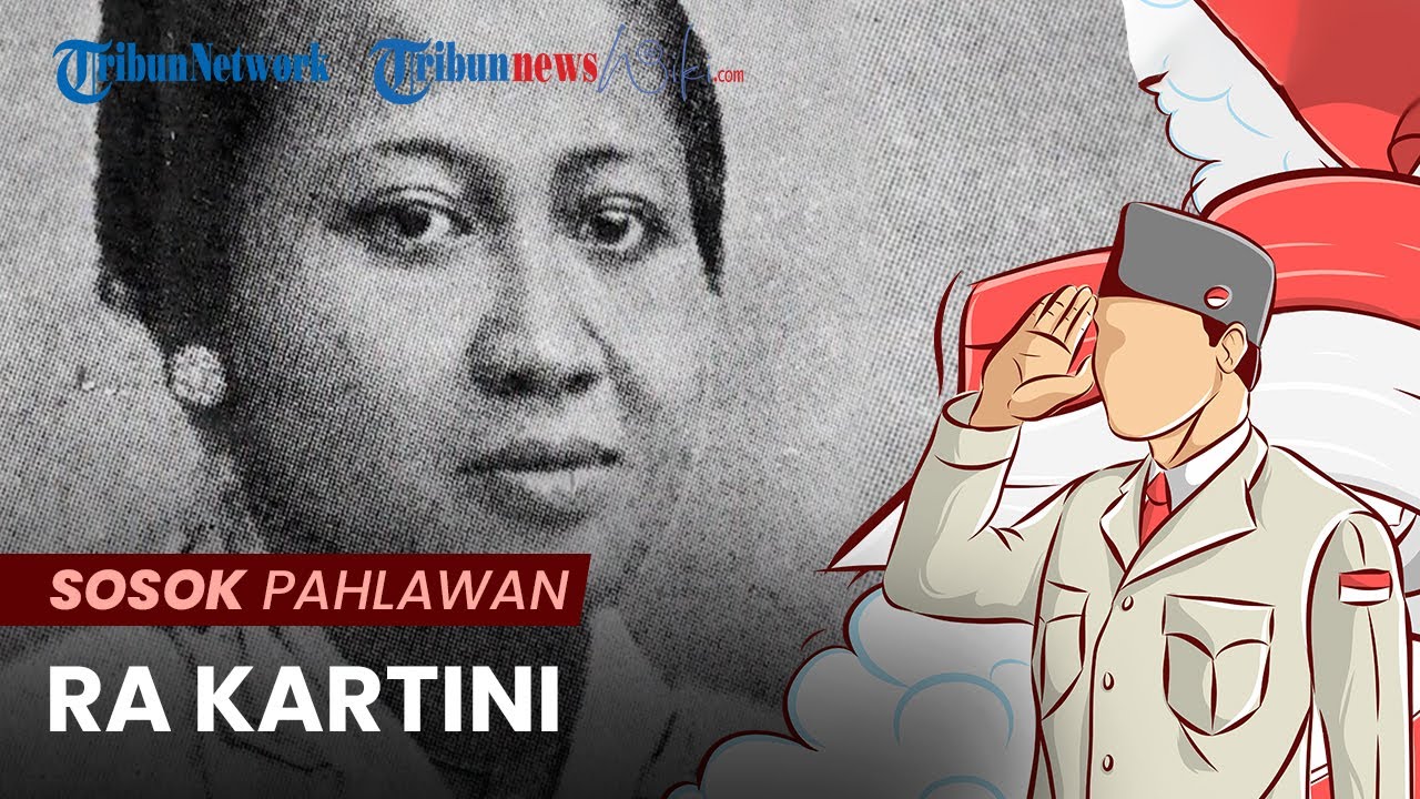 Sosok Pahlawan Nasional Ra Kartini Tokoh Emansipasi Wanita Yang Lahir