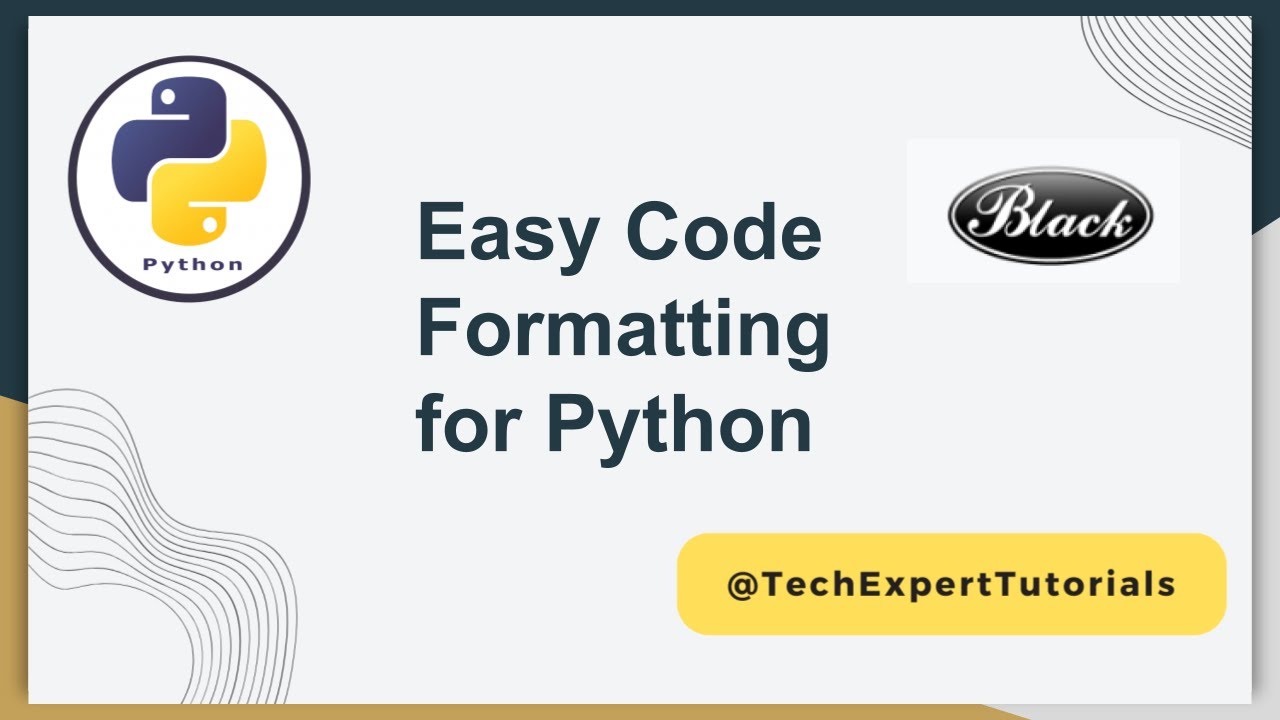 Python Code Formatting using Black: For Clean and Readable Code